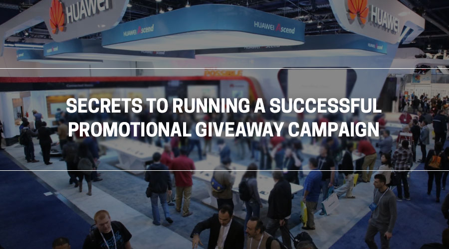 Secrets to Running a Successful Promotional Giveaway Campaign - iPromo Blog
